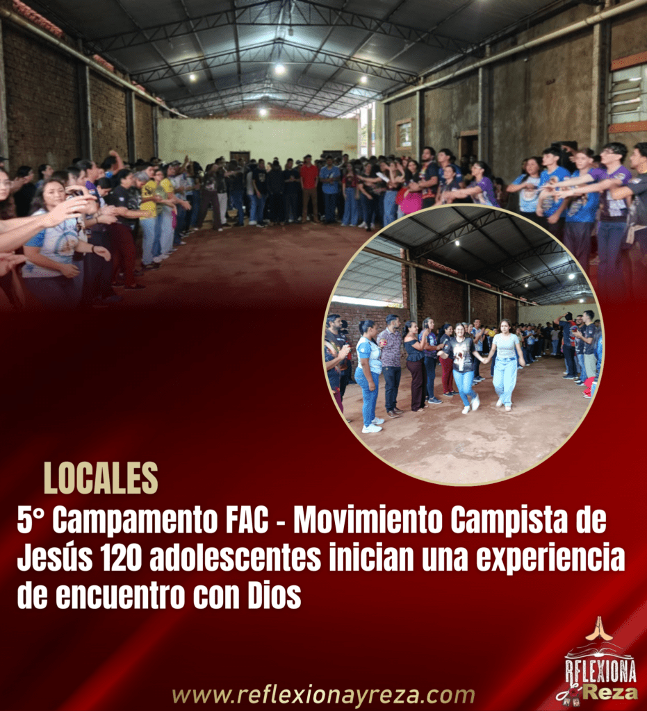 5° Campamento FAC- Movimiento Campistas de Jesús: 120 adolescentes ...