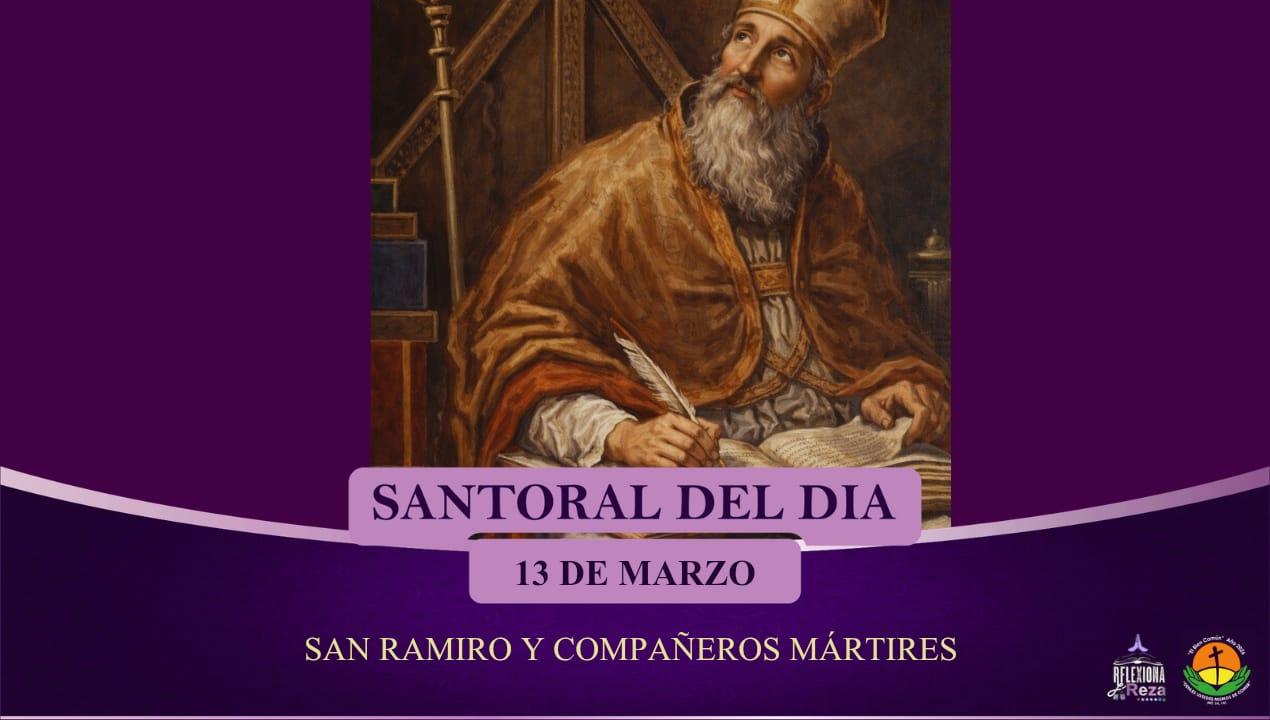 SANTORAL DEL DÍA 13 DE MARZO | SAN RAMIRO Y COMPAÑEROS MARTIRES ...